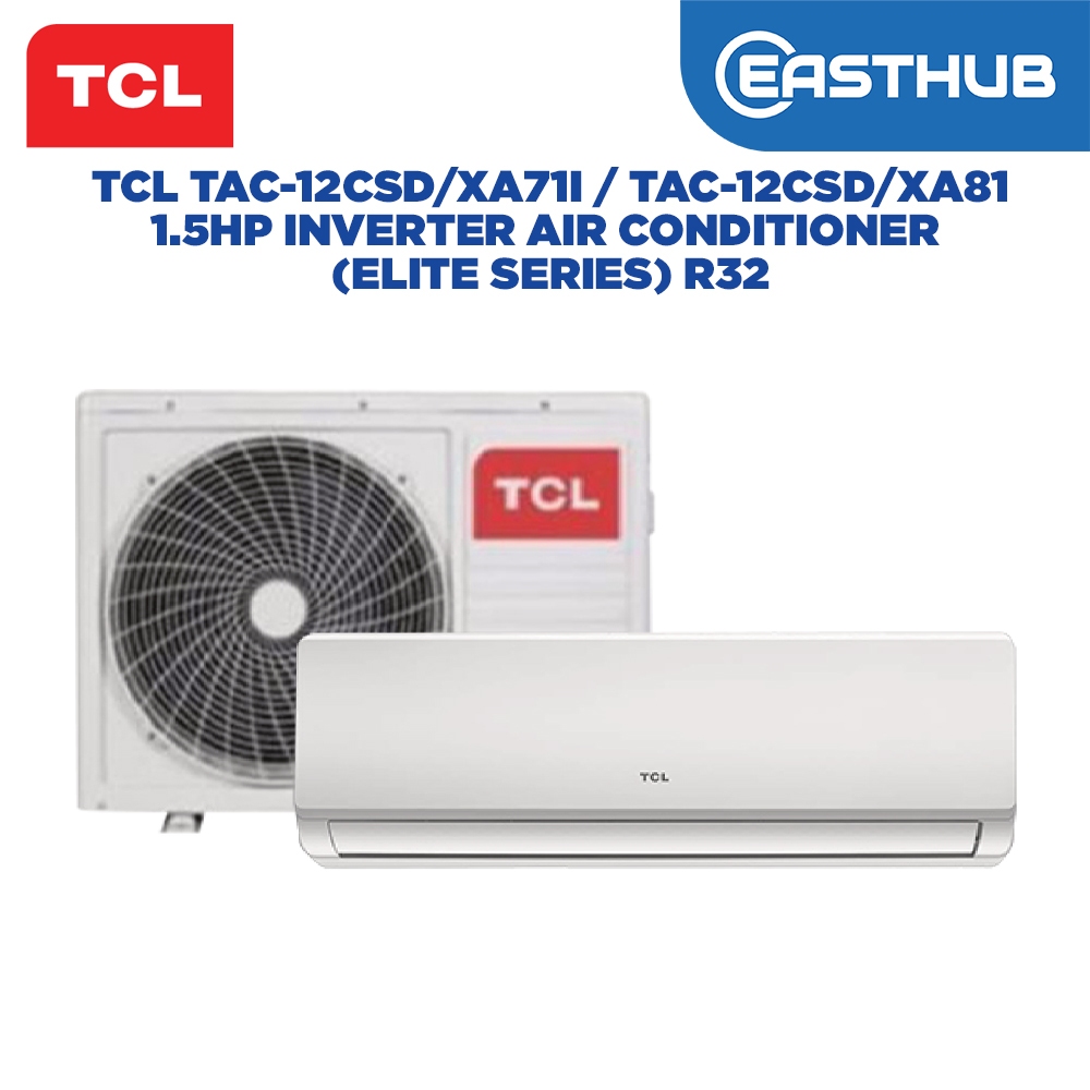 TCL 1.5HP Inverter Air Conditioner (Elite Series) TAC-12CSD/XA71I / TAC ...