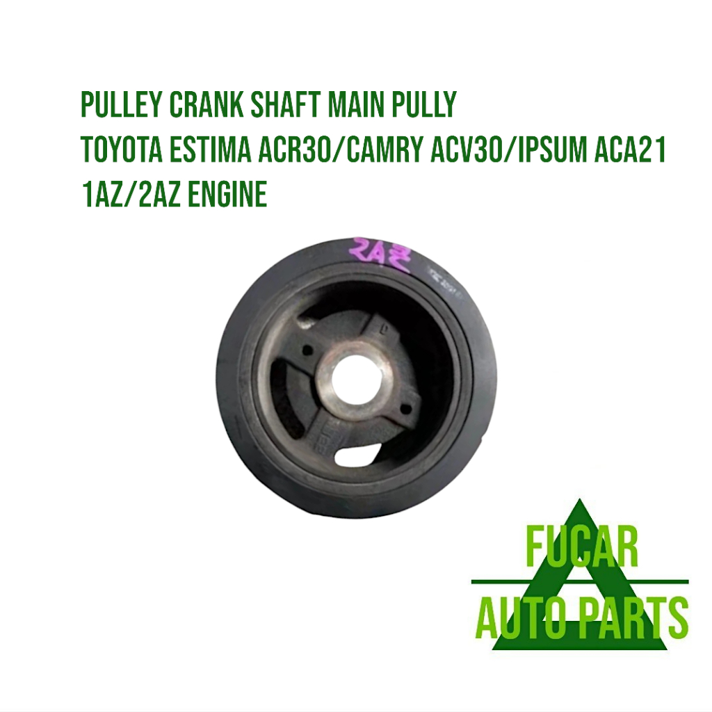 USED PULLEY CRANK SHAFT MAIN PULLY TOYOTA ESTIMA ACR30/CAMRY ACV30/IPSUM ACA21 1AZ/2AZ ENGINE ...