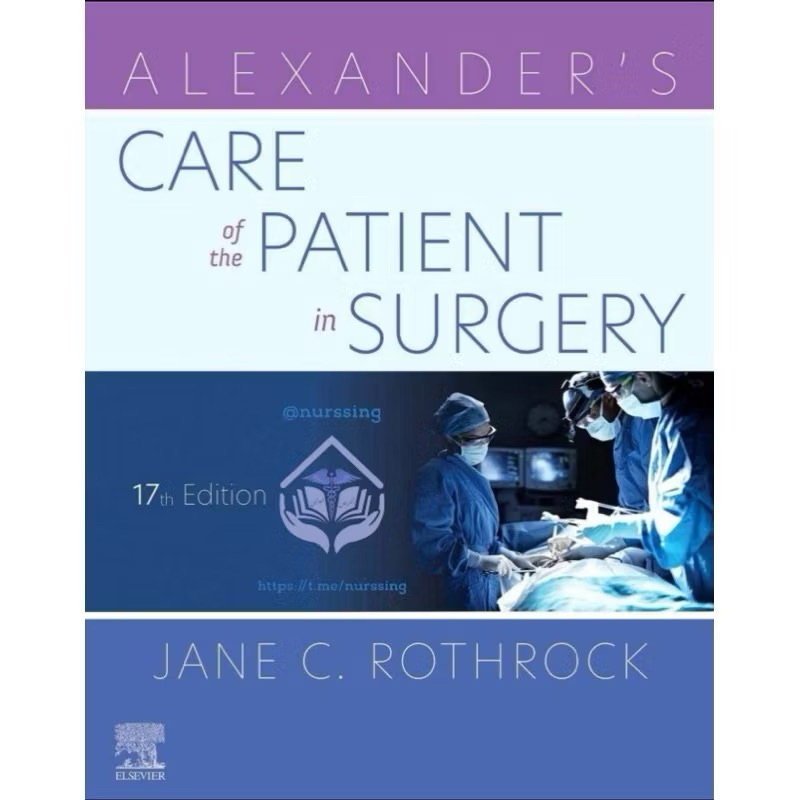 Alexander's Care of the Patient in Surgery, 17th edition (Hardcopy ...