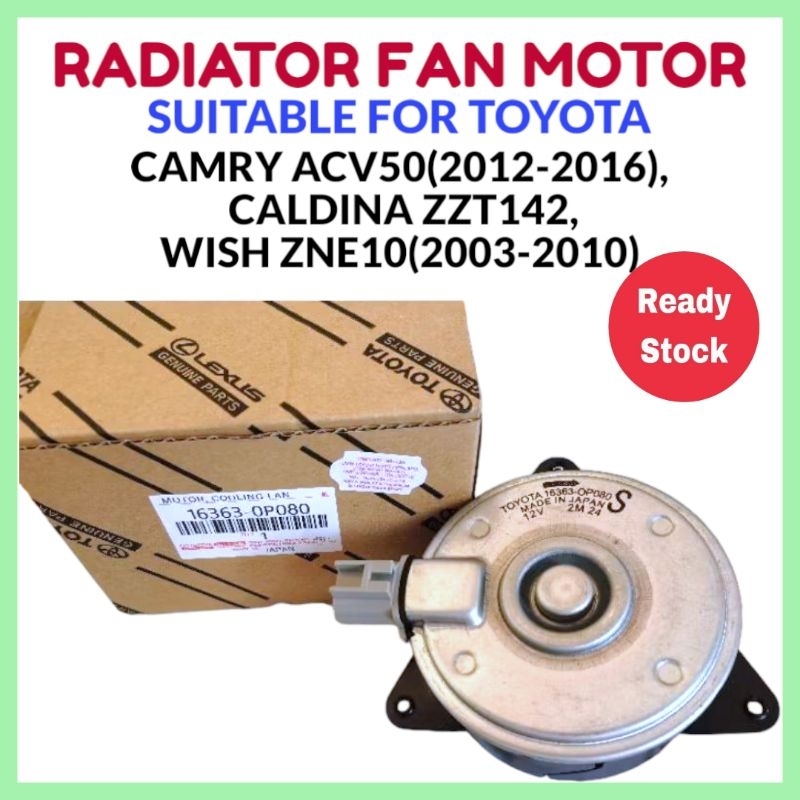 TOYOTA RADIATOR FAN MOTOR (DENSO) TOYOTA CAMRY ACV50 2012, WISH ZNE10 (2003-2010), CALDINA ...