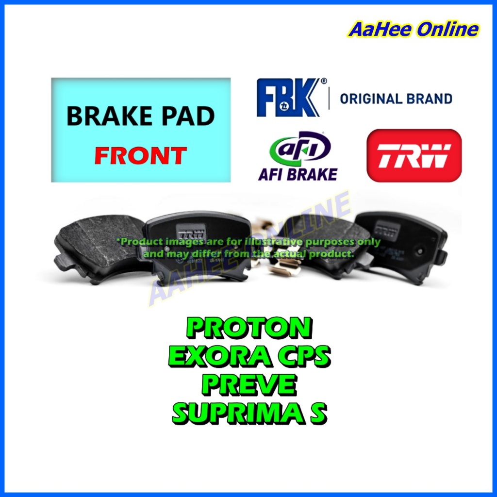 Brake Pads Front - Proton PREVE EXORA_CPS SUPRIMA_S AFI / FBK / TRW ...