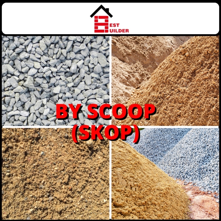 BEST BUILDER (BY SCOOP) Pasir Kasar Pasir Halus Batu Concrete Course ...