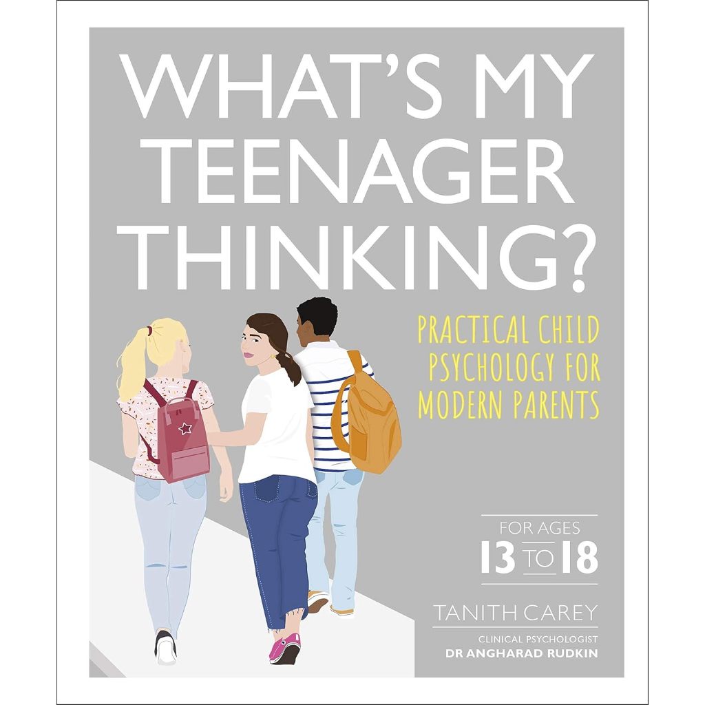 What’s My Teenager Thinking? : Understanding Your Teen in Real-Life ...