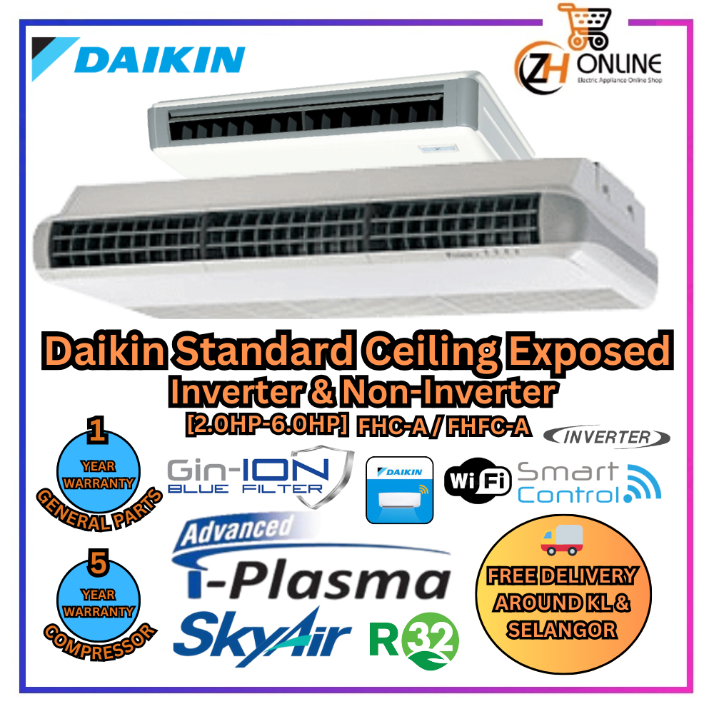 Daikin 2.0HP-6.0HP R32 Ceiling Exposed Non-Inverter & Inverter FHC-A / FHFC-A Series DAIKIN ...