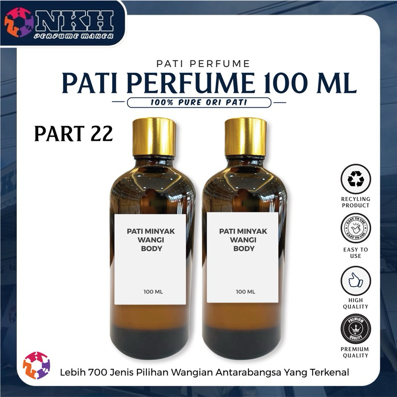 PART 22 - PATI MINYAK WANGI BADAN 100ML 100% PURE / BODY PERFUME 100ML ...