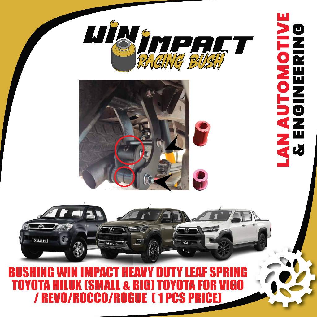 WIN IMPACT BUSH TOYOTA HILUX LEAF SPRING BUSH (SMALL & BIG) TOYOTA FOR ...