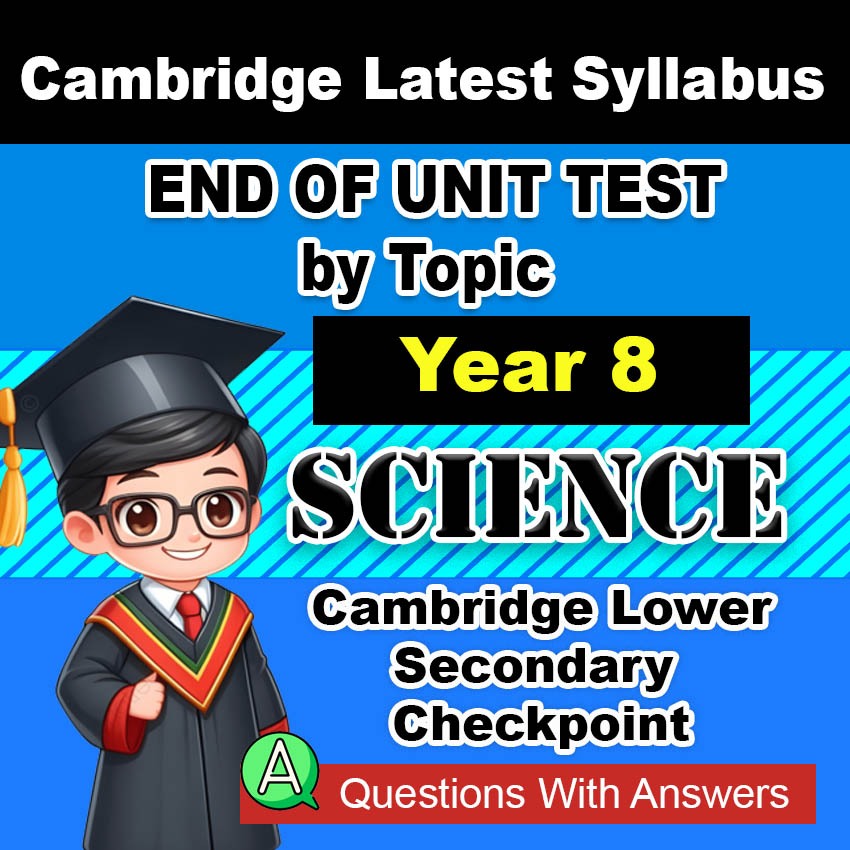 WE8 [SOFTCOPY] Cambridge Checkpoint Science Year 8 End of Unit Test ...