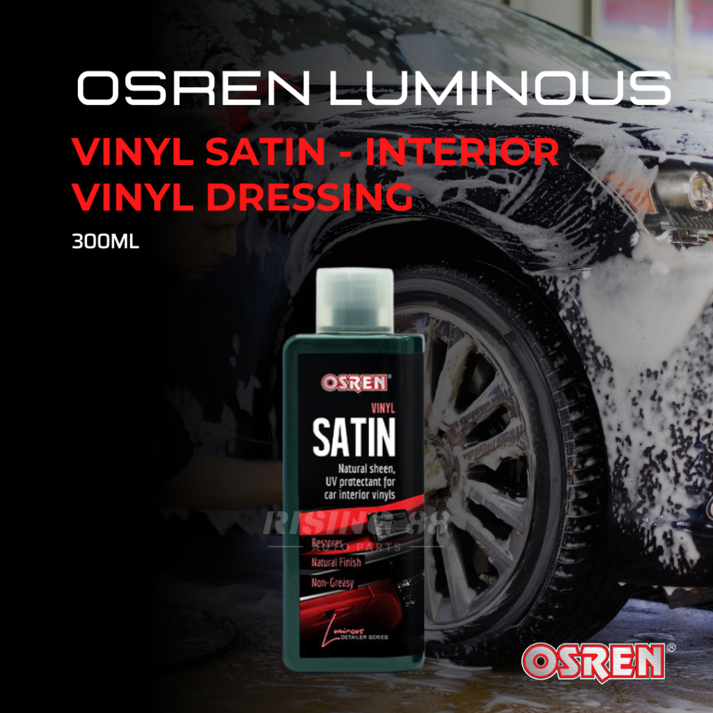 OSREN Luminous Vinyl Satin - Interior Vinyl Dressing (300ml) | Shopee ...