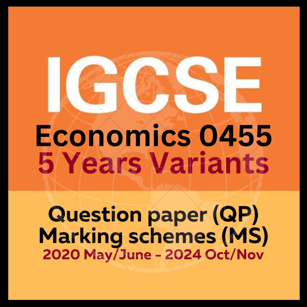 ECONOMICS 0455 IGCSE [PAPER 1,2] PAST YEAR PAPER [LATEST 5 YEARS ...