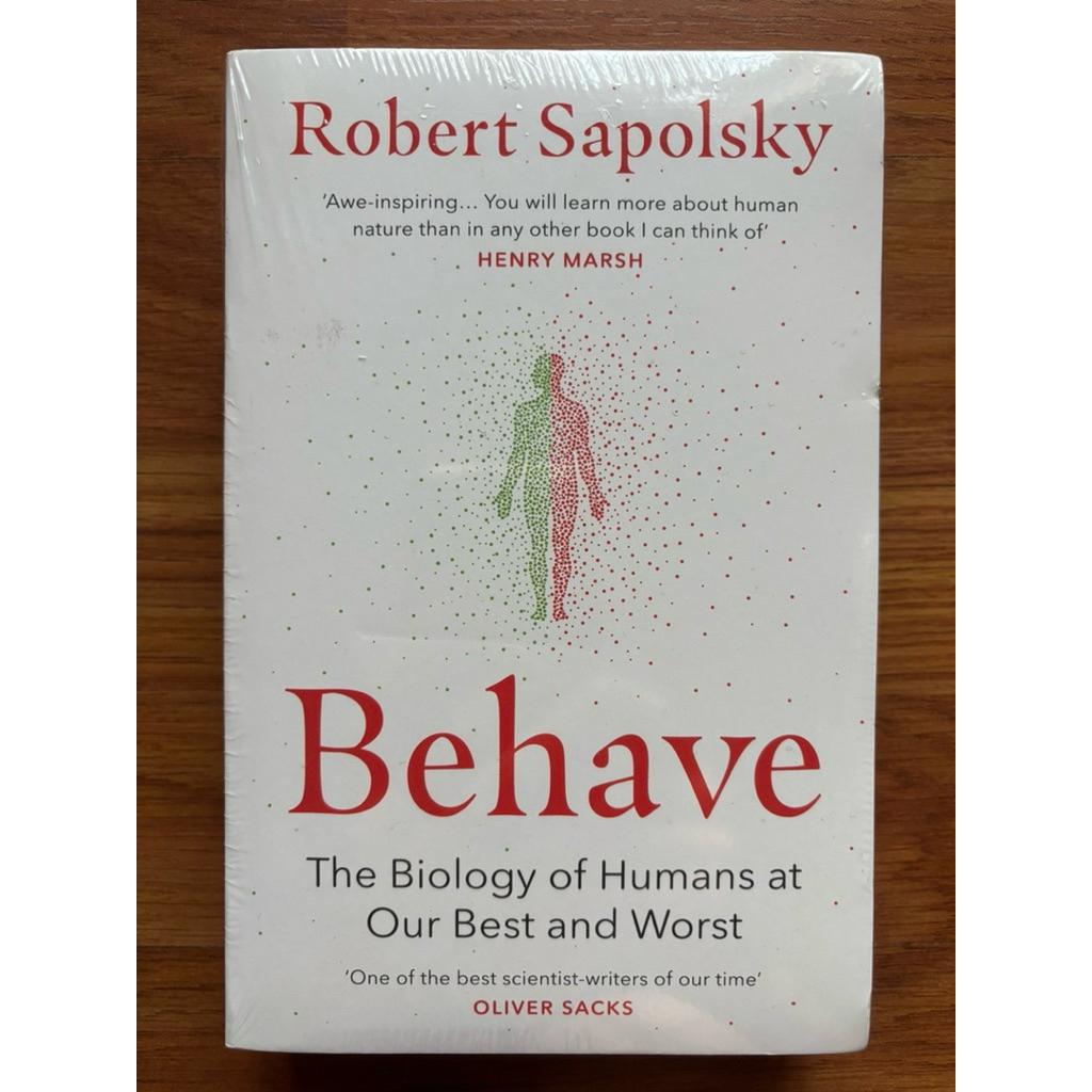 Behave: The Biology of Humans at Our Best and Worst by Robert M ...
