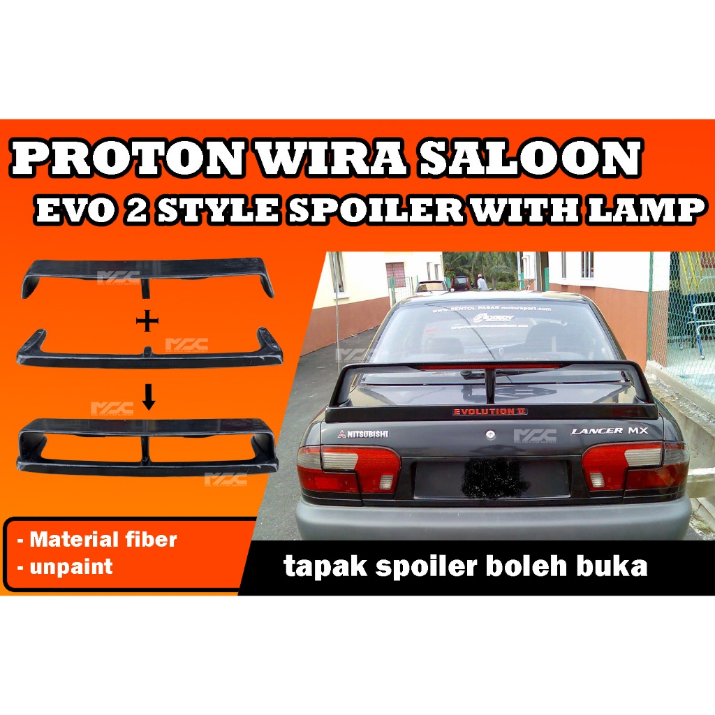 PROTON WIRA SALOON EVO 2 STYLE SPOILER WITH LAMP MATERIAL FIBER UNPAINT ...