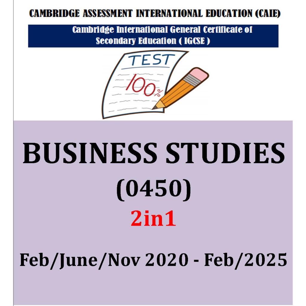 Igcse BUSINESS STUDIES (PAPER 1 & 2) PAST YEAR PAPER 2020-Feb 2025 ...