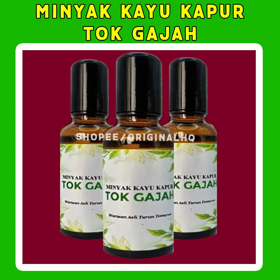 Minyak Tok Gajah 100% Pati MInyak Kayu Kapur 30ML | Shopee Malaysia