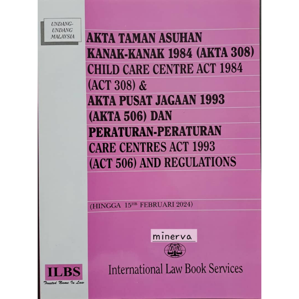 AKTA TAMAN ASUHAN KANAK-KANAK 1984 (AKTA 308 ) & AKTA PUSAT JAGAAN 1993 ...