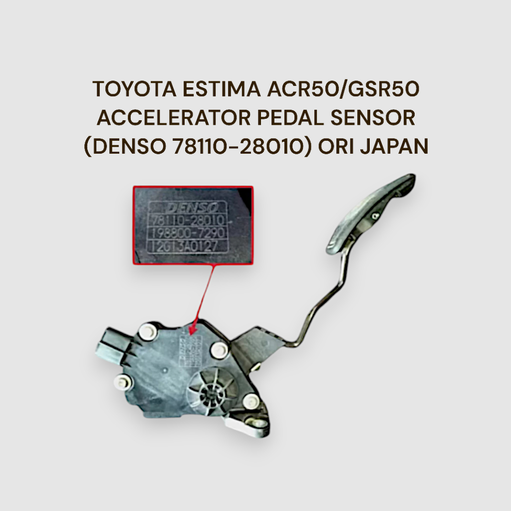 TOYOTA ESTIMA ACR50/GSR50 ACCELERATOR PEDAL SENSOR (DENSO 78110-28010 ...