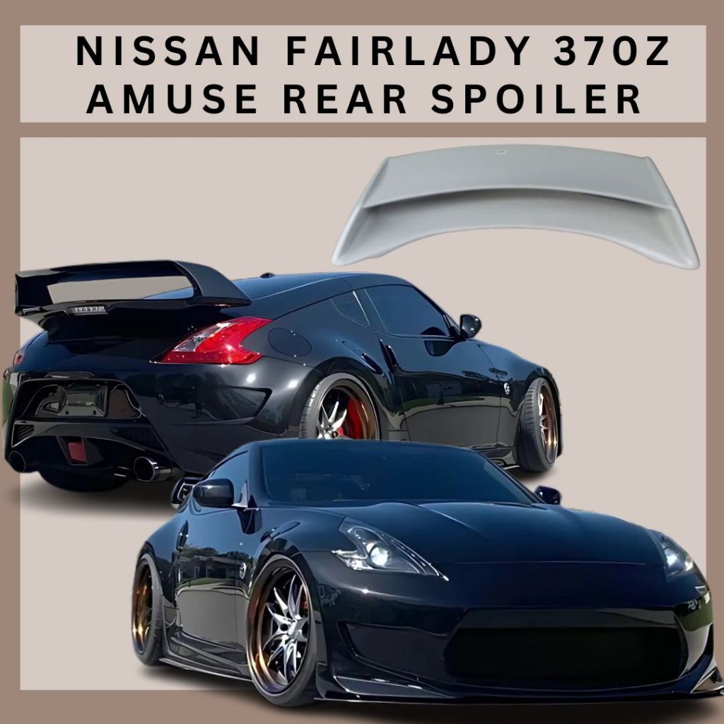 NISSAN FAIRLADY 370Z AMUSE REAR SPOILER, CAR FRAME | Shopee Malaysia