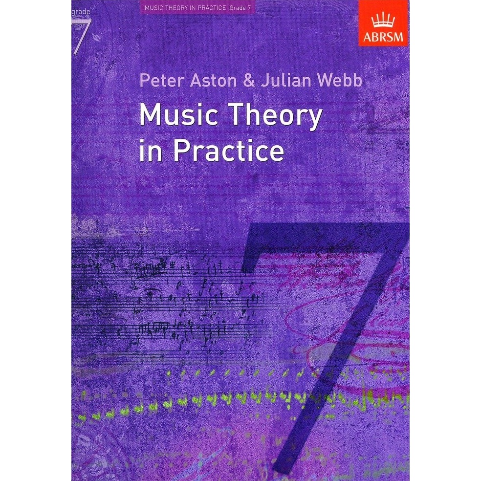 Music Theory in Practice Grade 7 | Peter Aston & Julian Webb | ABRSM ...