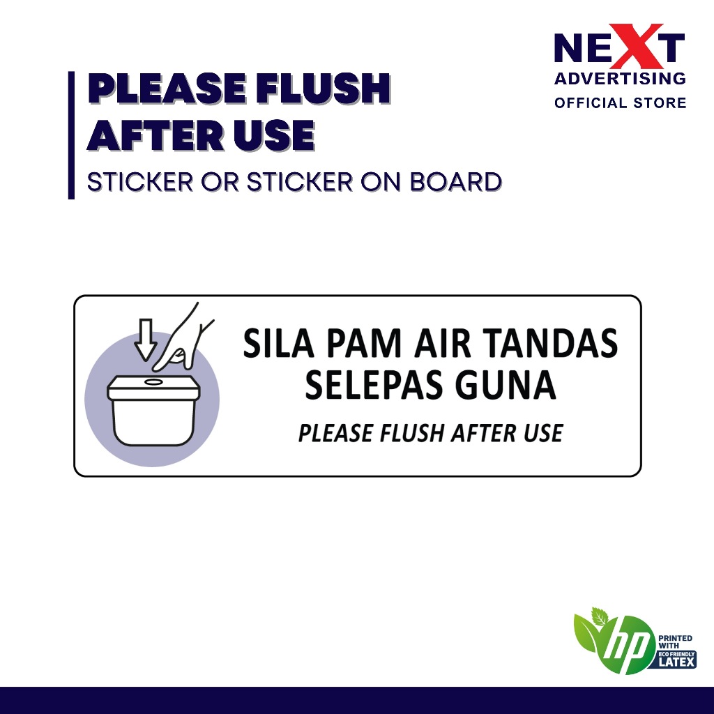 Please Flush Pump Water Toilet After Use | Sila Pam Jirus Air Tandas ...