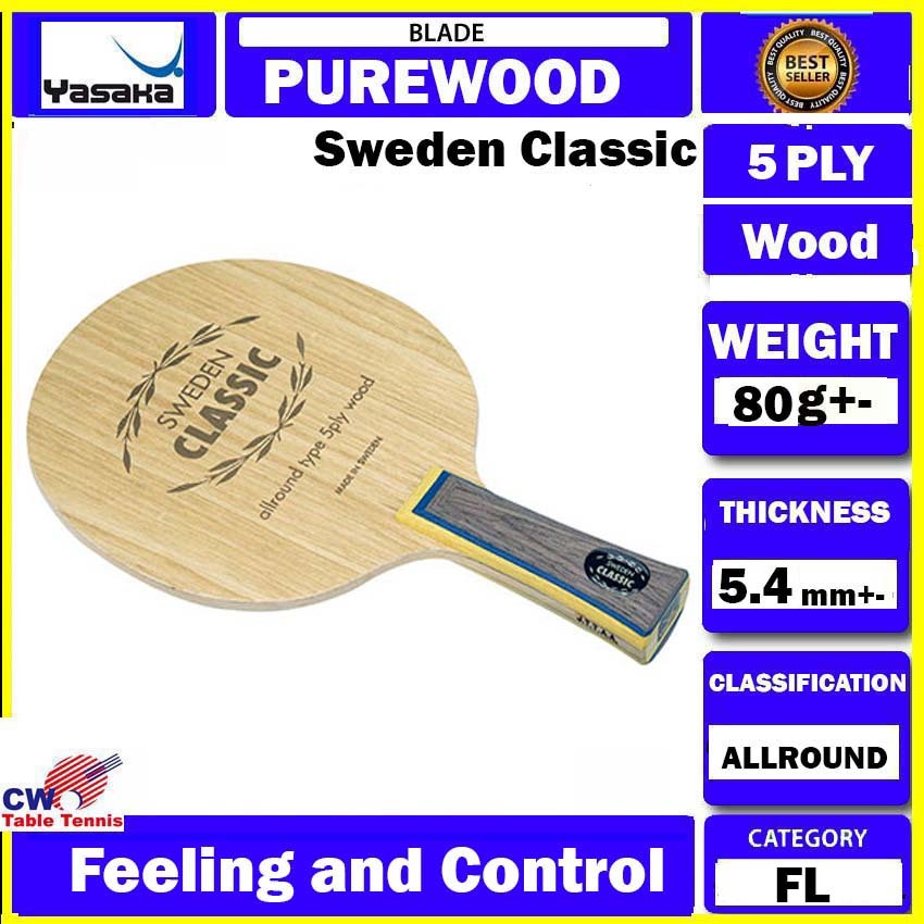 YASAKA SWEDEN CLASSIC ALLROUND FL PING PONG BLADE TABLE TENNIS WOODEN BAT PINGPONG KAYU (READY ...