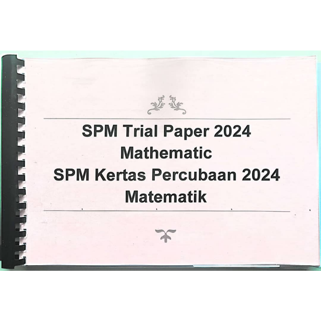 SPM trial paper 2024 Mathematic with answer sheme /SPM soalan Percubaan ...