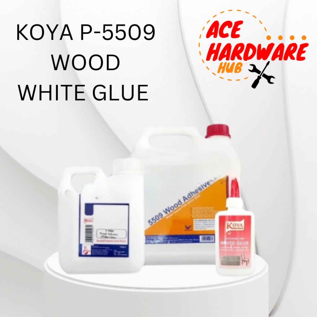 KOYA P-5509 WOOD ADHESIVE WHITE GLUE GAM PUTIH PERABOT KAYU 家私工业用白胶水 ...