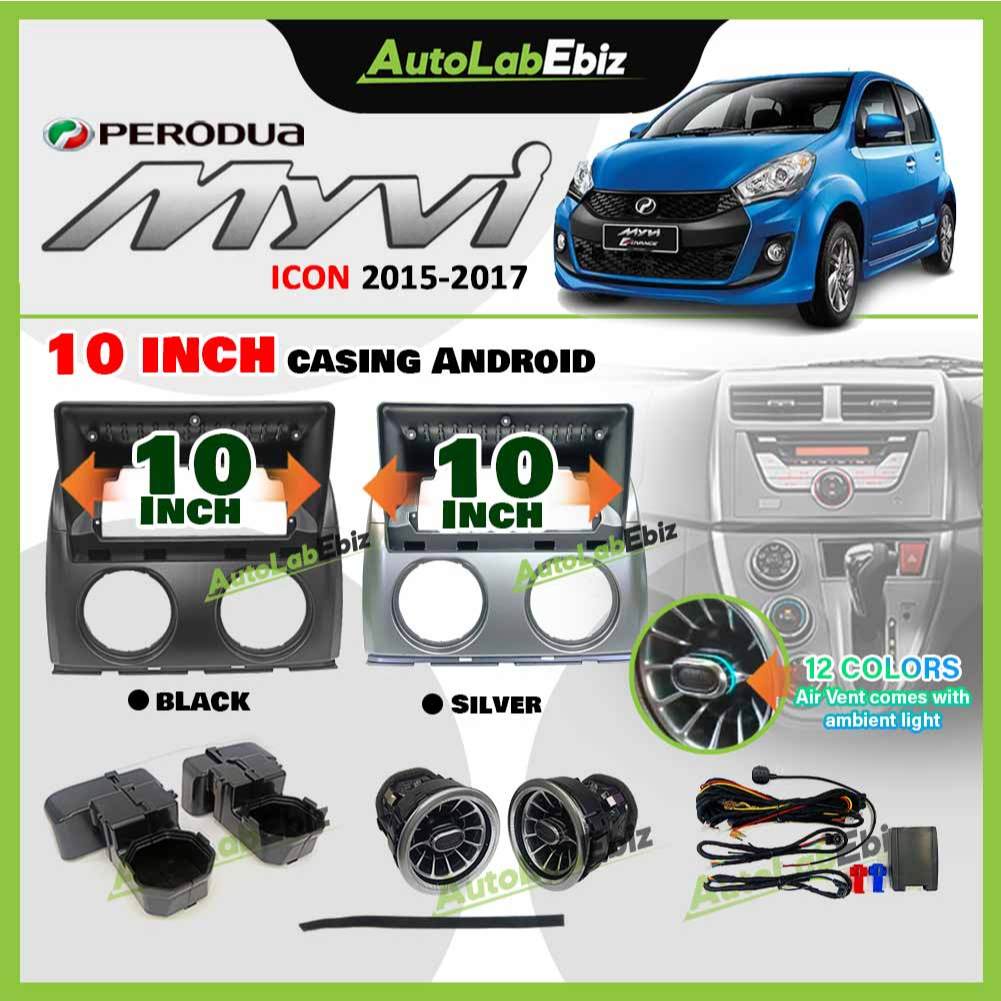 ⬆️Upper⬆️ Perodua Myvi ICON 2015-2017 - 10 inch Casing Android Player ...