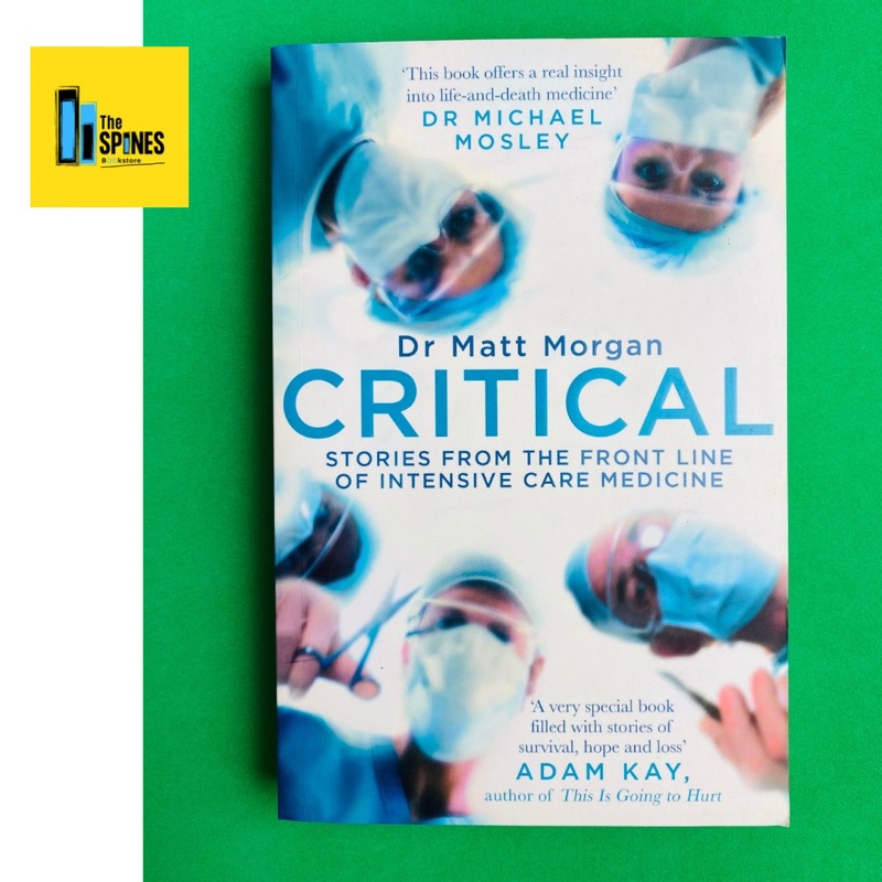 Critical Stories From The Front Line Of Intensive Care Medicine by Dr ...