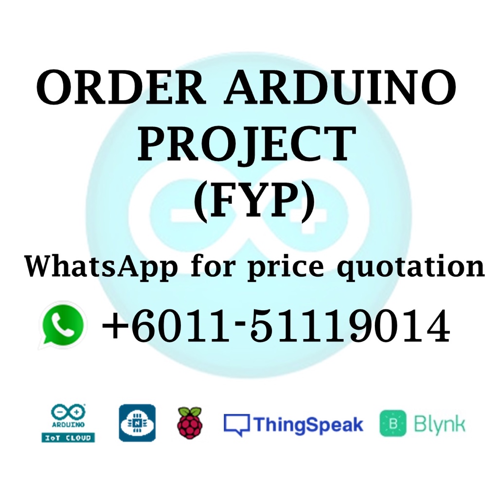 Fyp Tempahan Projek Tahun Akhir Arduino Iot Raspberry Pi Esp32 Nodemcu Robotik 