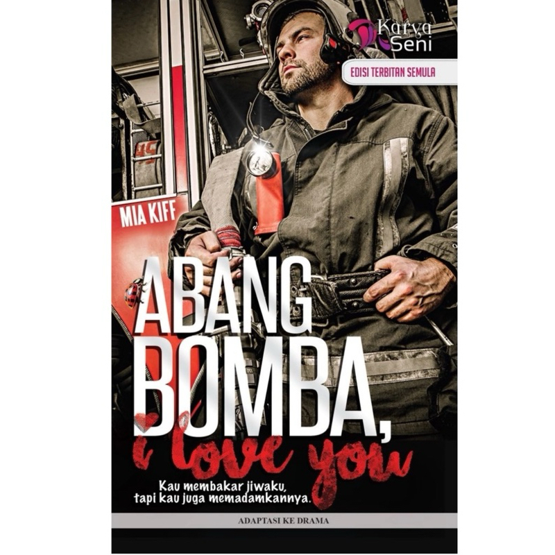 [Novel] Abang Bomba, I Love You - Mia Kiff | KaryaSeni | FP | Shopee ...
