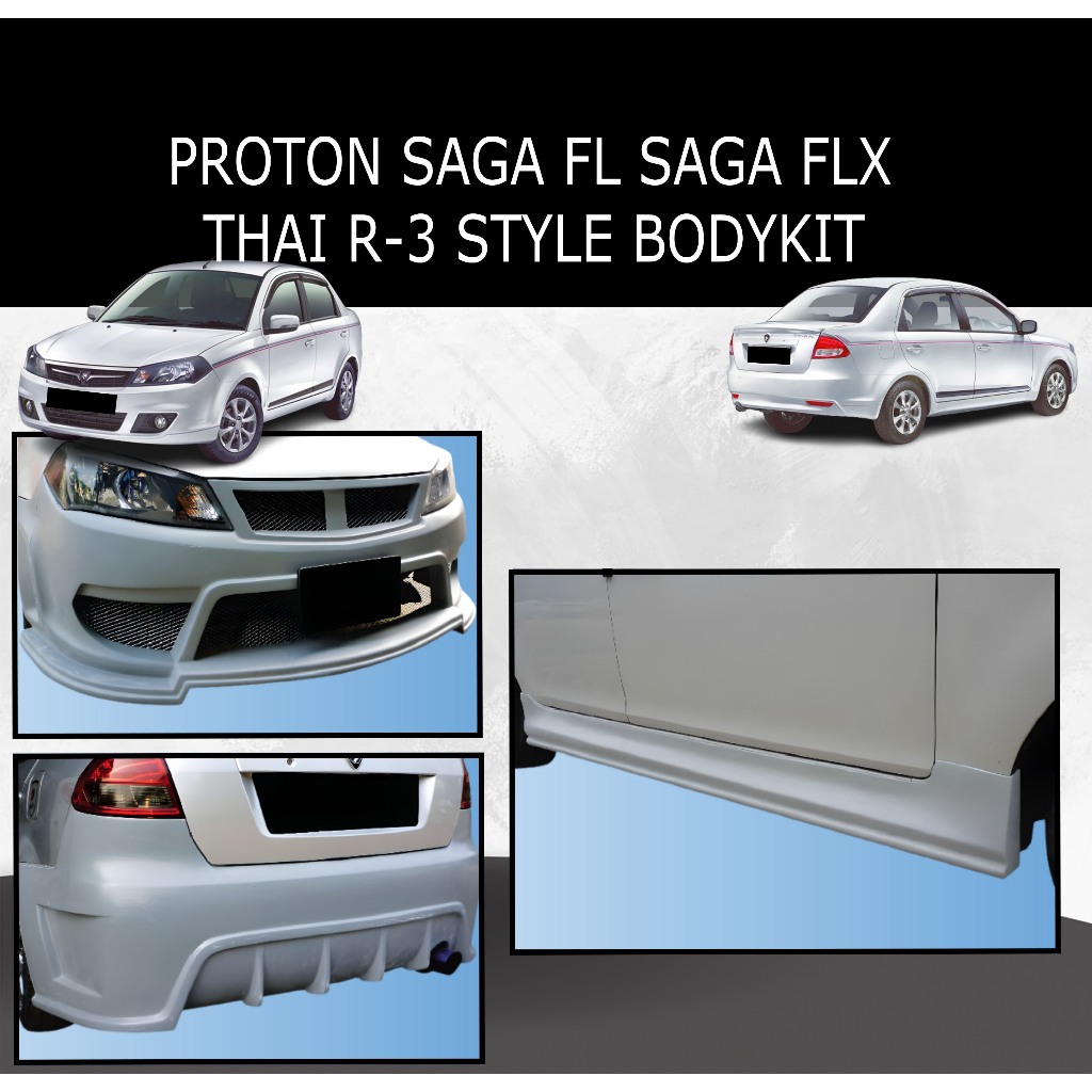 PROTON SAGA FL SAGA FLX THAI R-3 THAI R3 STYLE FRONT BUMPER, SIDE SKIRT ...