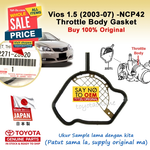 Vios 1.5 (2003-07) Throttle Body Gasket 22271-21050 TOYOTA NCP42 ...