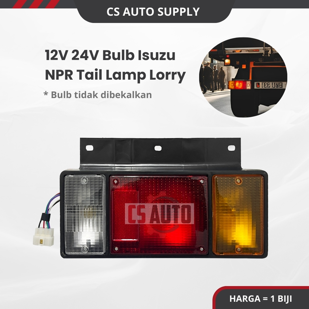 CS 12V 24V Isuzu NPR Tail Lamp Bulb Type Jenis Bulb Lori Trailer ISUZU ...