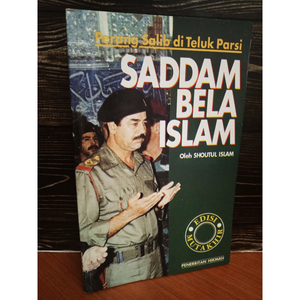 Perang Salib di Teluk Parsi: Saddam Bela Islam | Shopee Malaysia
