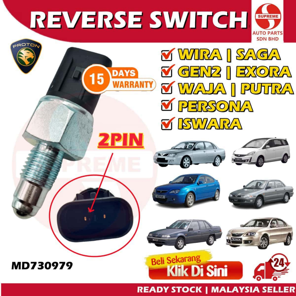 S2U Reverse Switch Sensor Proton Saga BLM FLX Iriz Persona Exora Turbo ...
