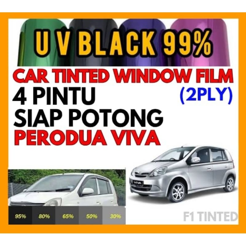 Perodua Viva Tinted UV 99% 4 Pintu 2 PLY Hitam (30%,50%,65%,80%,95% ...