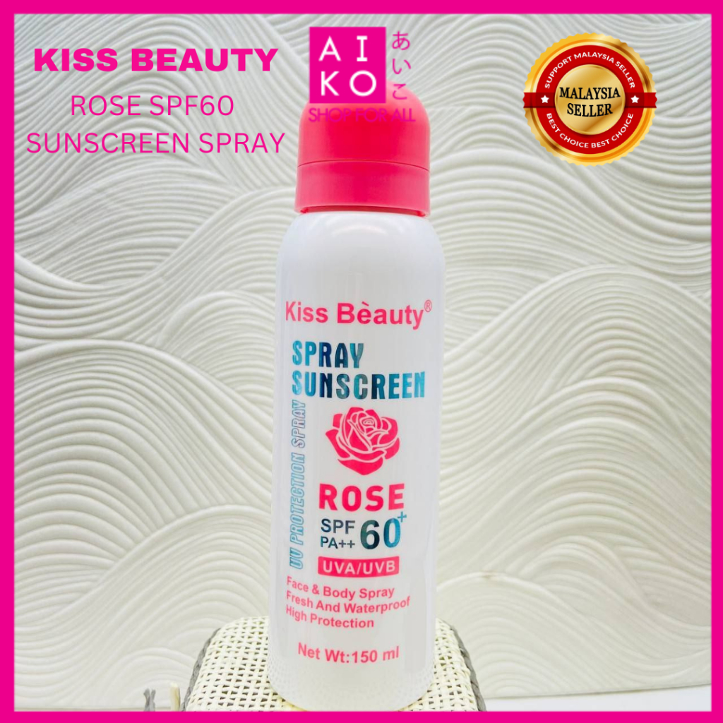 (AIKO)KISS BEAUTY ROSE SPF60 PA +++ UVA/UVB SUNSCREEN SPRAY 150ML | Shopee Malaysia