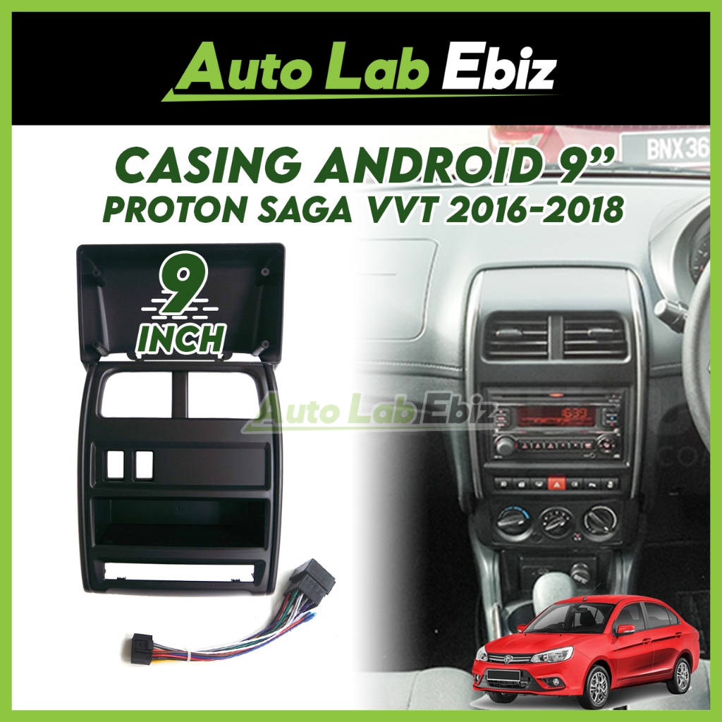 Proton Saga VVT 2016-2018 Android Player Casing 9" inch with Proton ...