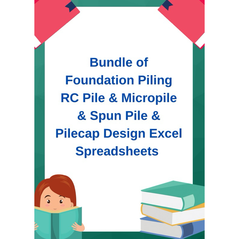 Bundle of Foundation Piling RC Pile & Micropile & Spun Pile & Pilecap Design Excel Spreadsheets ...