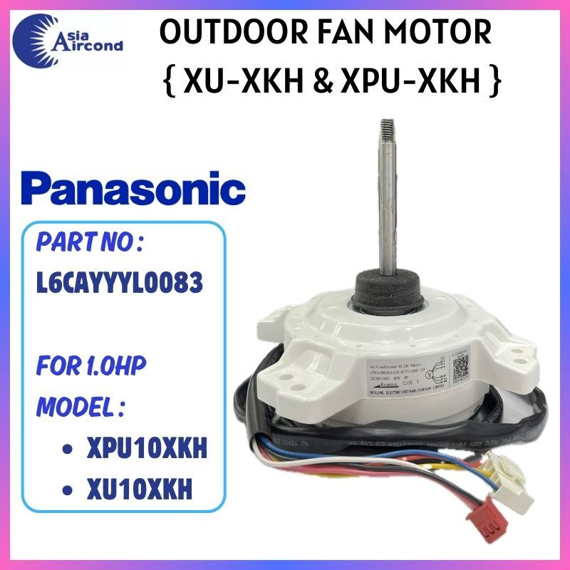 PANASONIC 1.0HP OUTDOOR FAN MOTOR { XPU-XKH & XU-XKH } (L6CAYYYL0083 ...