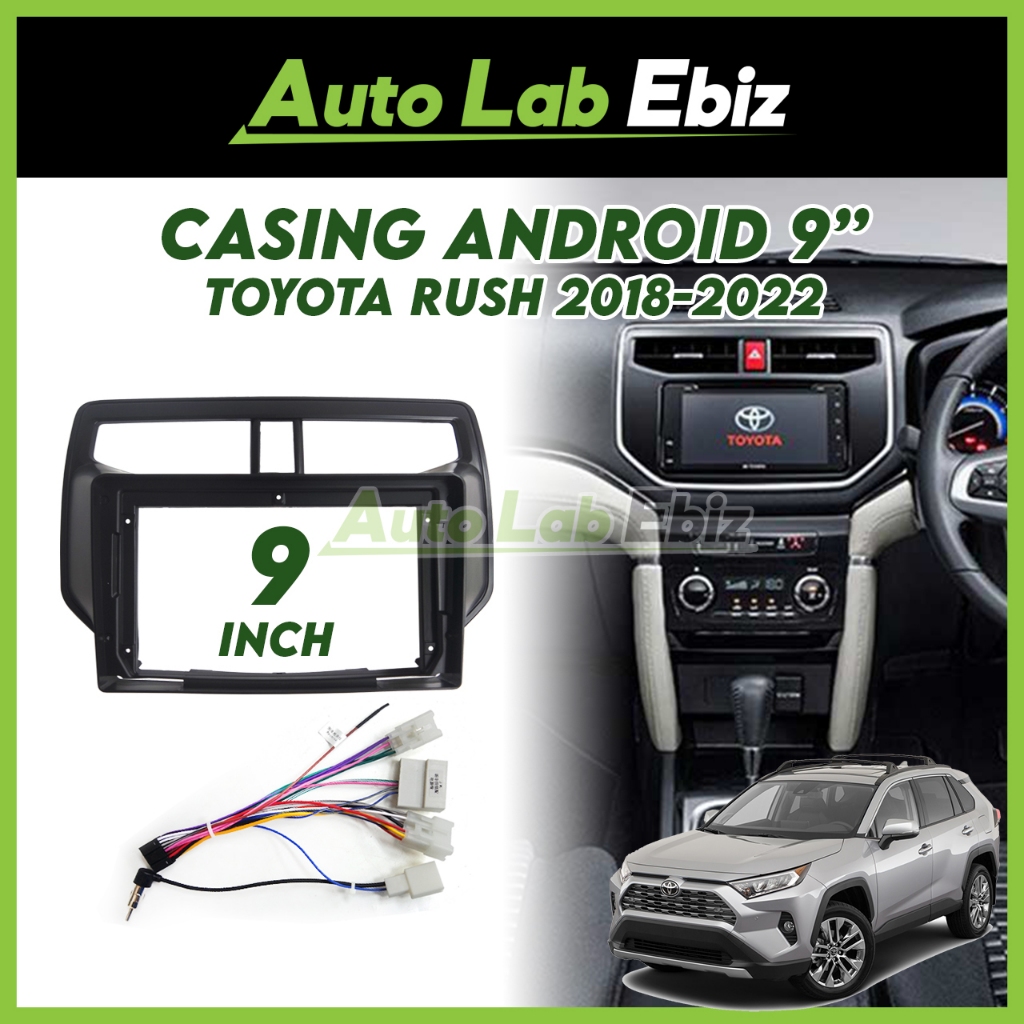Toyota Rush 2018-2022 Android Player Casing 9" inch with Toyota Power ...