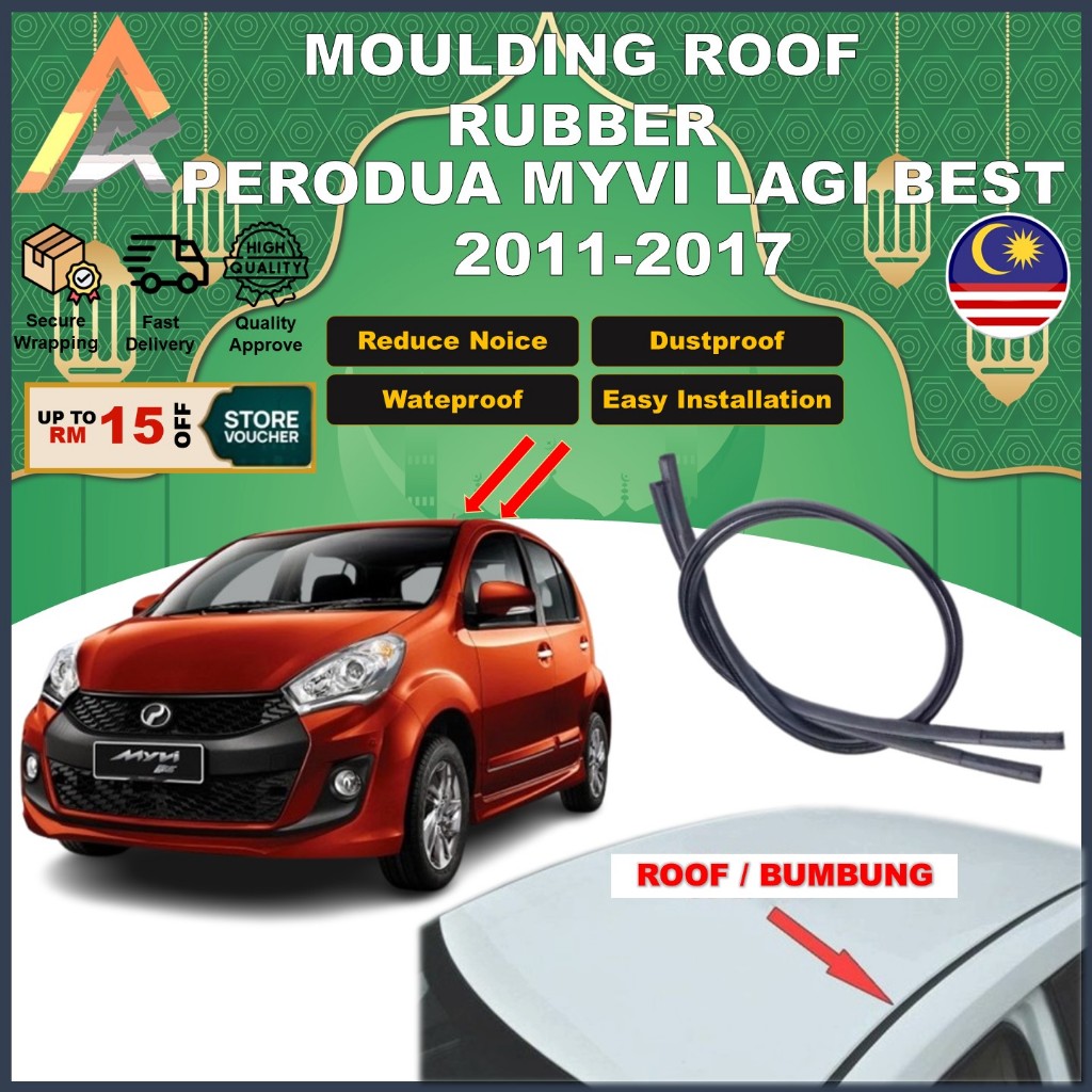 PERODUA MYVI LAGI BEST/MYVI ICON M600 2011-2017 ROOF MOULDING LINING ...