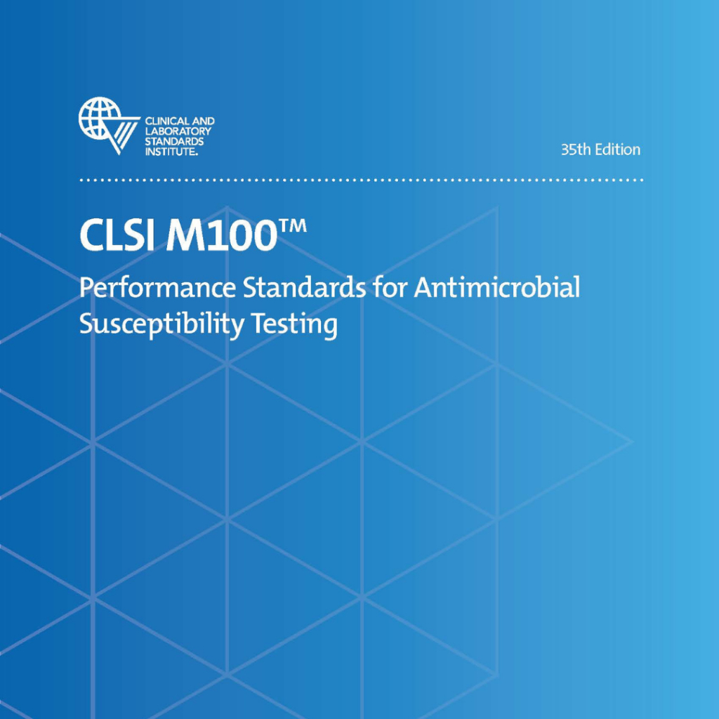 CLSI M100 2025 Performance Standards for Antimicrobial Susceptibility ...