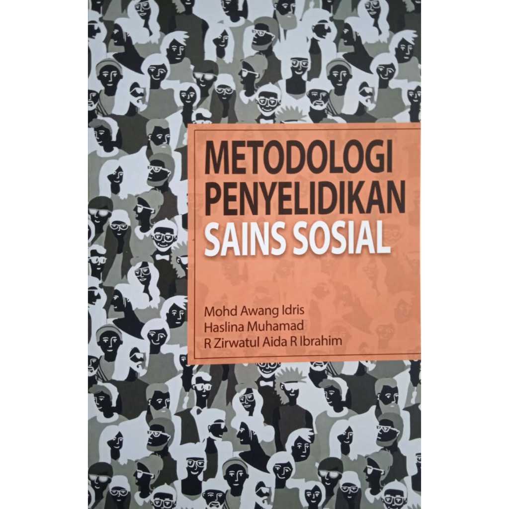 METODOLOGI PENYELIDIKAN SAINS SOSIAL,Mohd awand idris,Haslina muhamad,R ...