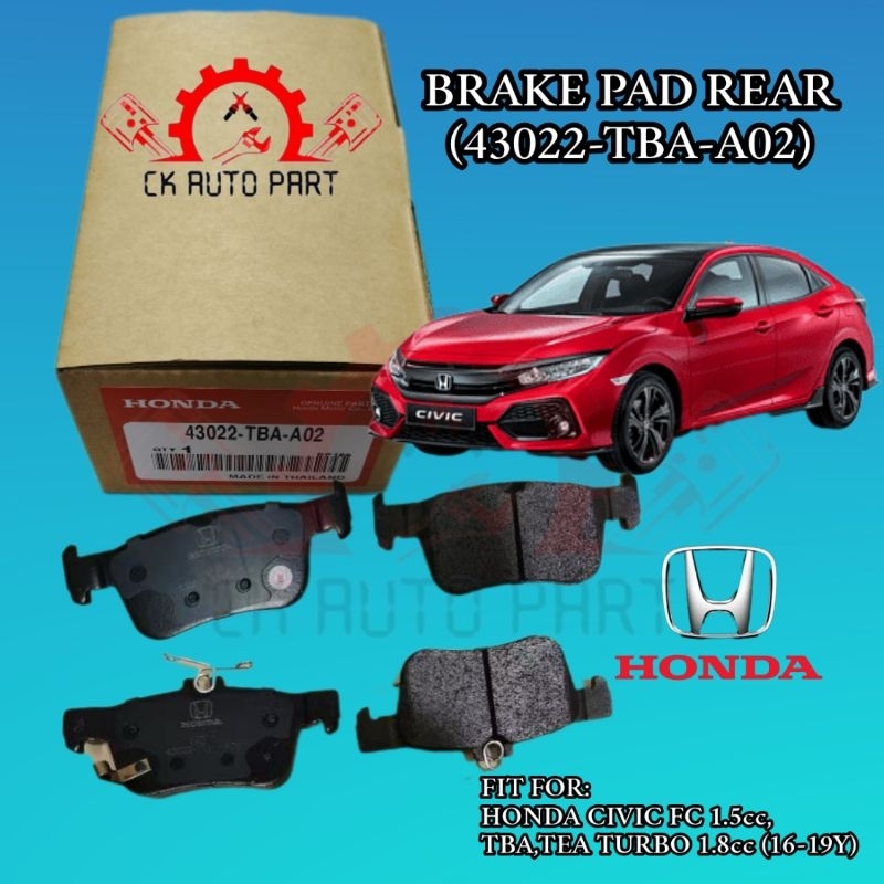 HONDA CIVIC FC 1.5CC,TBA,TEA TURBO 1.8na (16-19Y) REAR BRAKE PAD (43022 ...