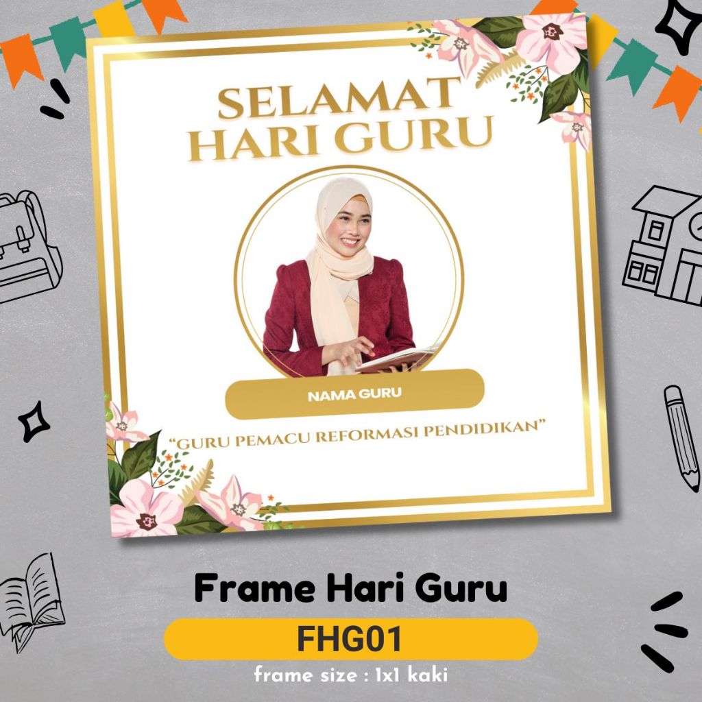 Frame HARI GURU / Sambutan Hari Guru / Frame Hadiah Hari Guru / Teacher ...