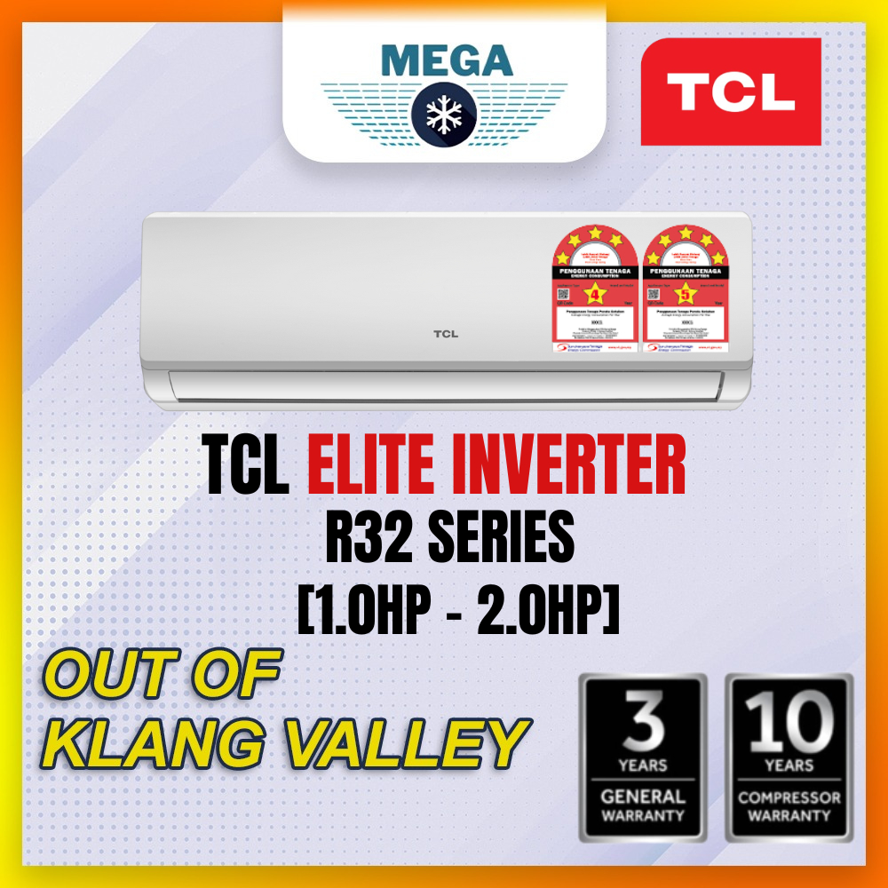 (Out Of Klang Valley) TCL Aircond Inverter R32 1.0HP ~ 2.5HP (Elite ...