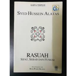 Rasuah: Sifat, Sebab dan Fungsi ( KARYA TERPILIH SYED HUSSEIN ALATAS ...