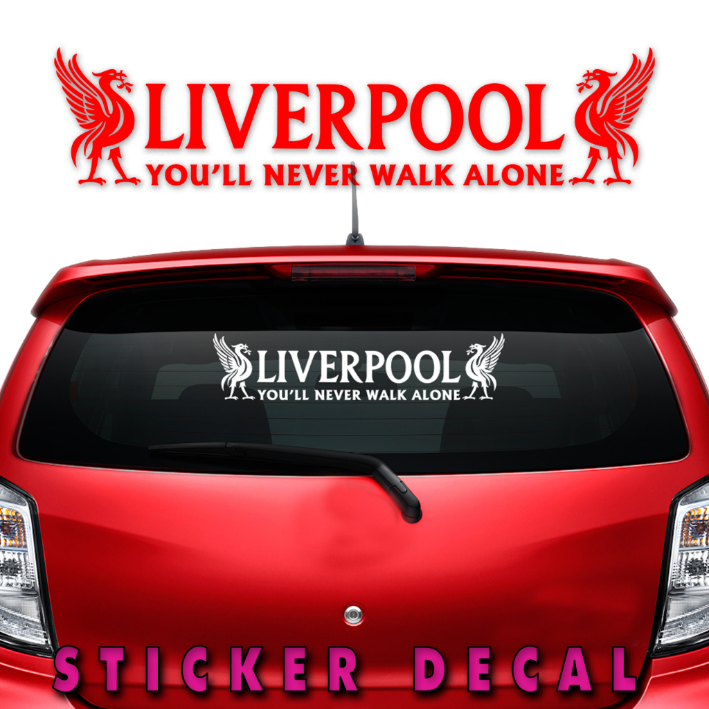 Liverpool Football Club FC Car Stickers Custom You`re Never Walk Alone ...