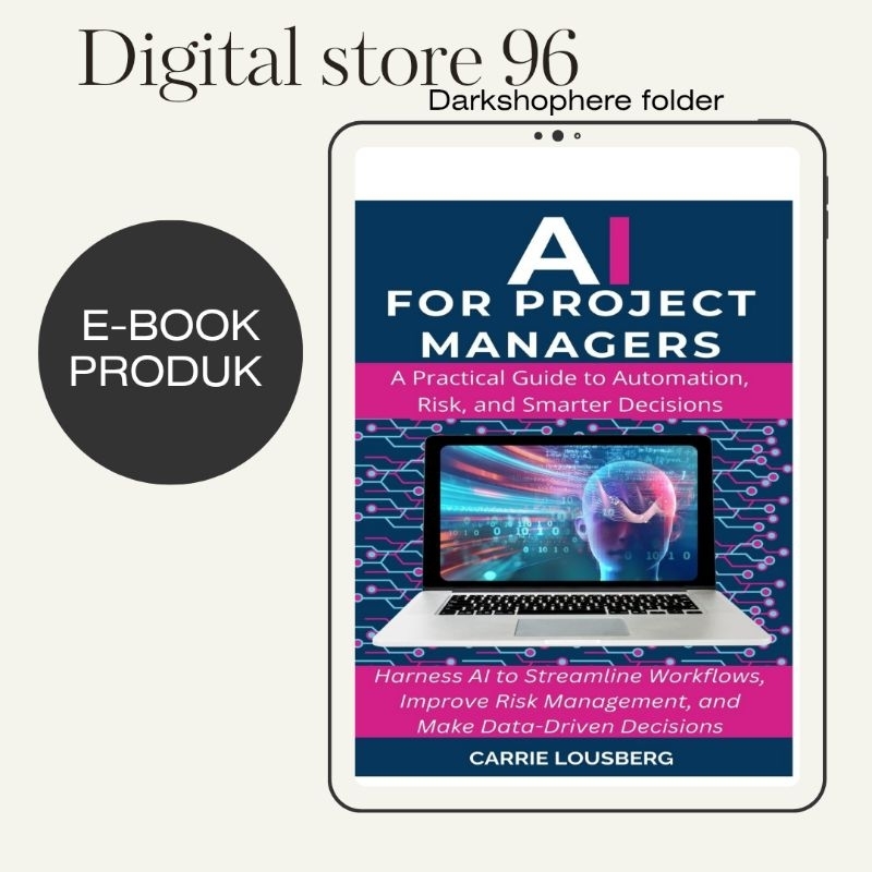 AI FOR PROJECT MANAGERS A Practical Guide to Automation, Risk, and Smarter Decisions | Shopee ...
