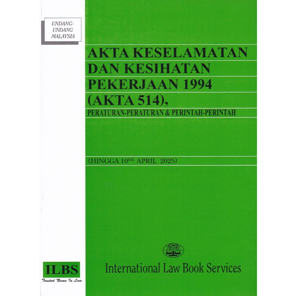 Akta Keselamatan Dan Kesihatan Pekerjaan 1994 (Akta 514), Peraturan ...